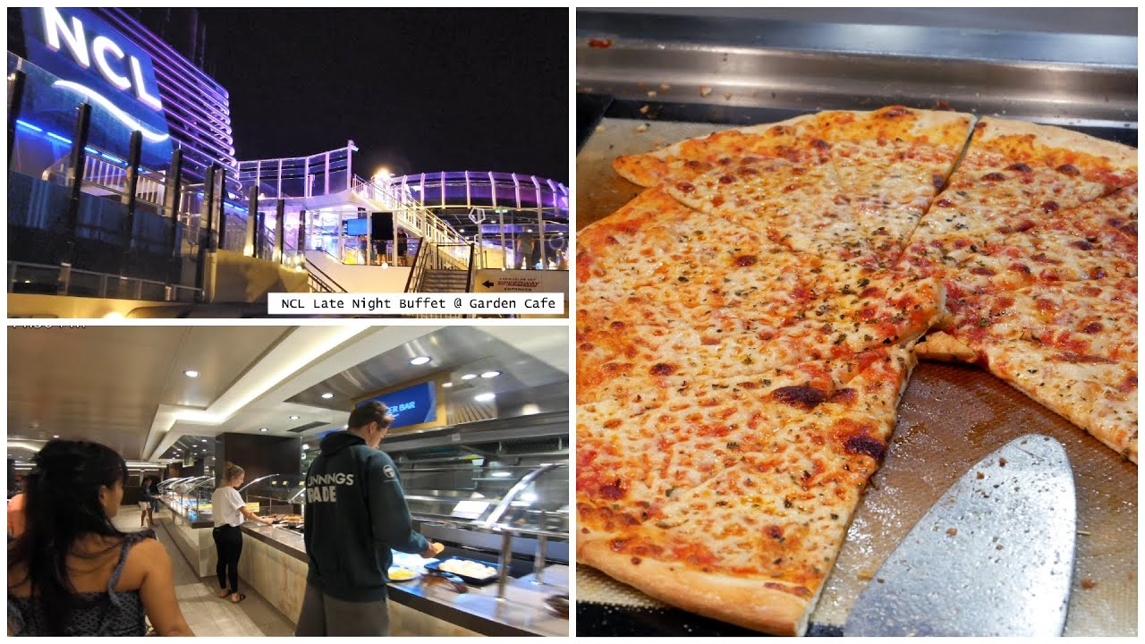 NCL Late Night Buffet at Garden Cafe (4K) - YouTube
