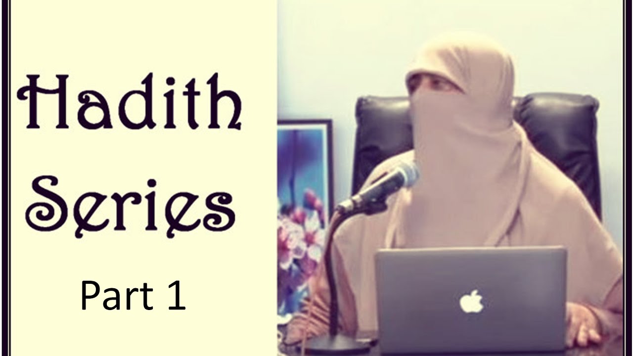01-Hadith weekly (Part-1) - Ustazah Nighat Hashmi - YouTube