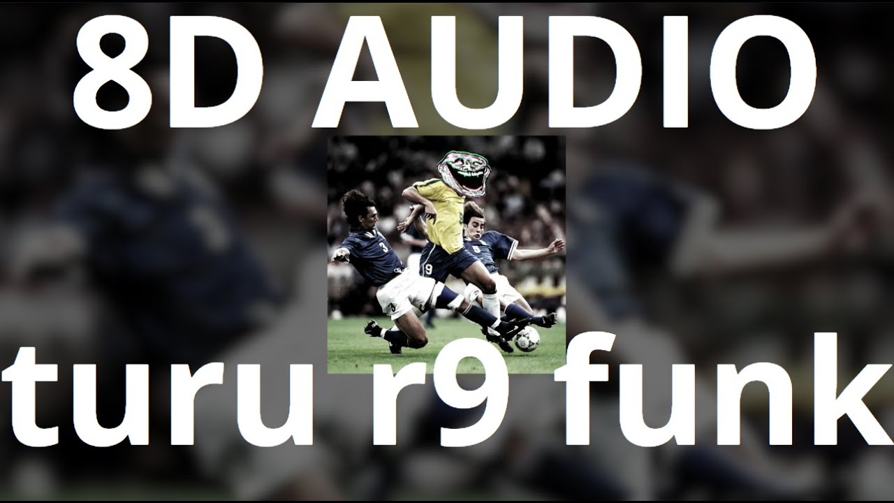 turu r9 funk (8D AUDIO + SLOWED) - YouTube