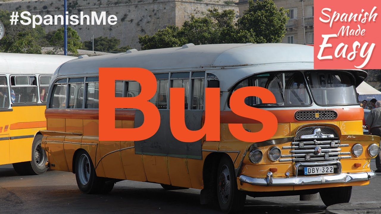 Bus In Spanish The Word Of The Day Spanish Lessons YouTube bus-in-spanish-the-word-of-the-day-spanish-lessons-youtube