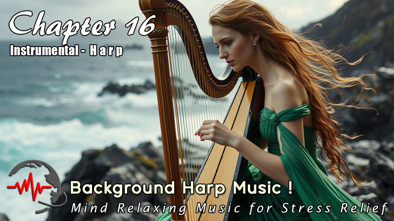Beautiful Background Harp Music - Mind Relaxing Music for Stress Relief ...