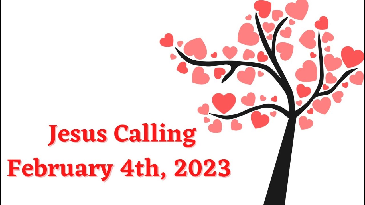 Jesus Calling Daily Devotional for February 4th #jesuscalling # ...