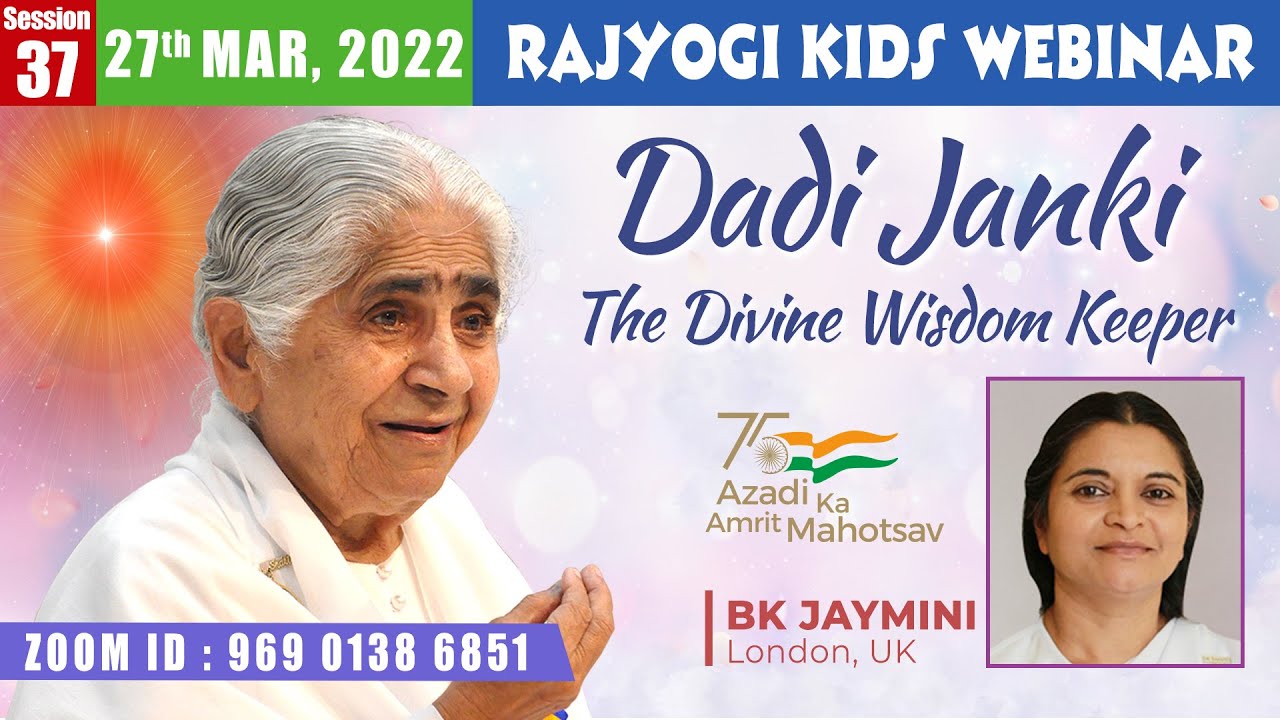 Rajyogi Kids 37 - Dadi Janki - The Divine Wisdom Keeper || Sister ...