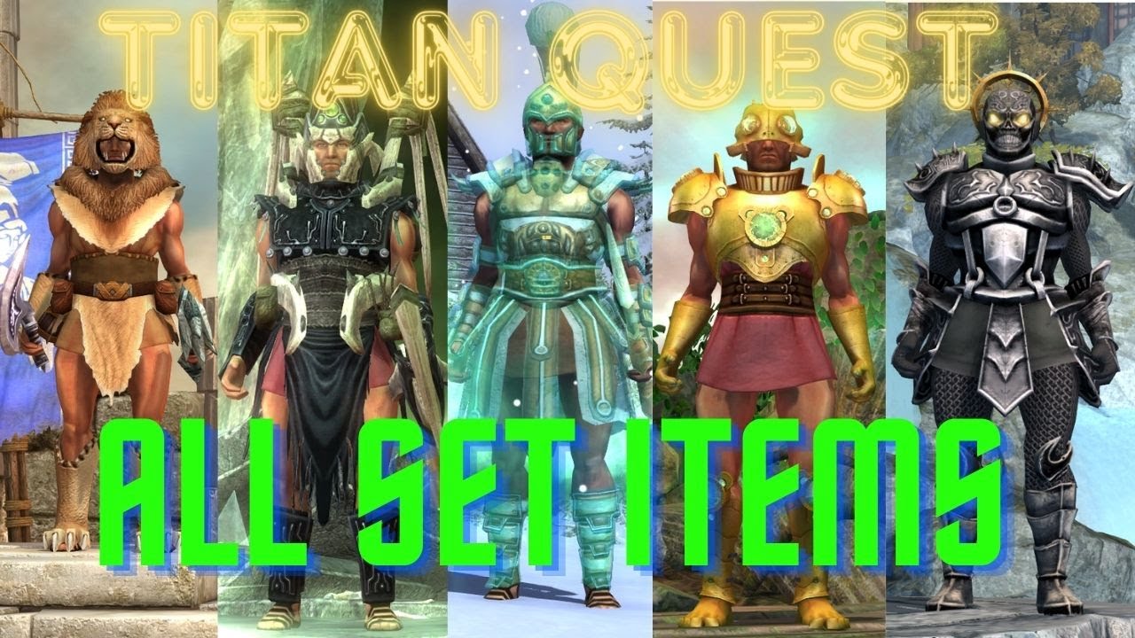 TITAN QUEST ANNIVERSARY EDITION ALL SET ITEMS PARADE - YouTube