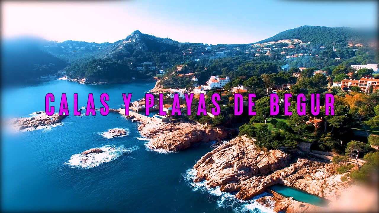 Calas y playas de Begur - YouTube