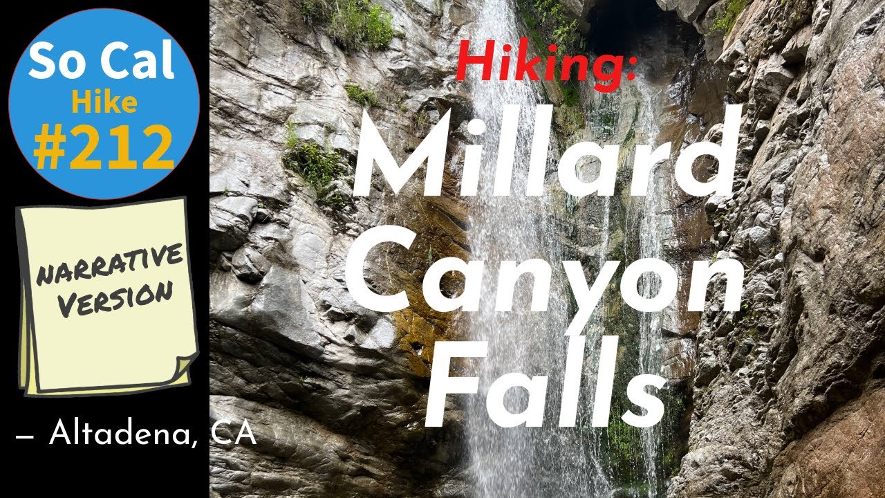Hike #212: Millard Canyon Falls, Altadena, CA (Regular Version) - YouTube