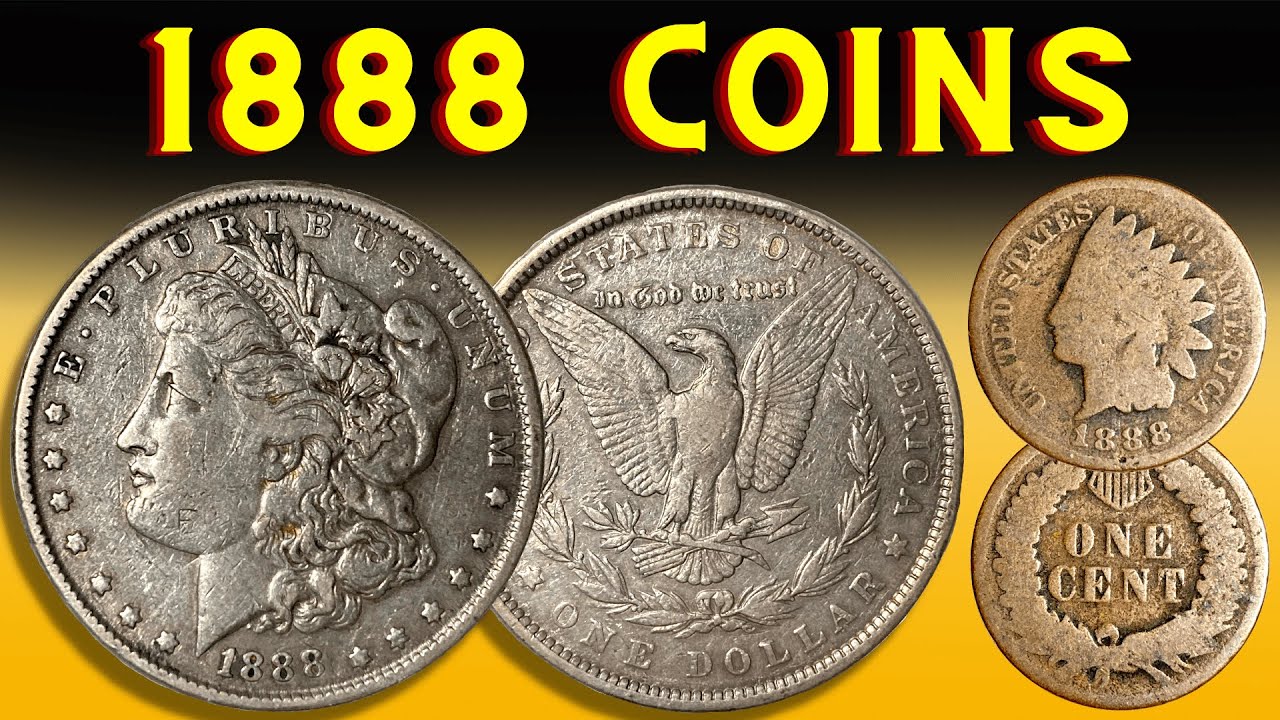 Coins Of 1888: Numismatic Grading, Details, & History - YouTube