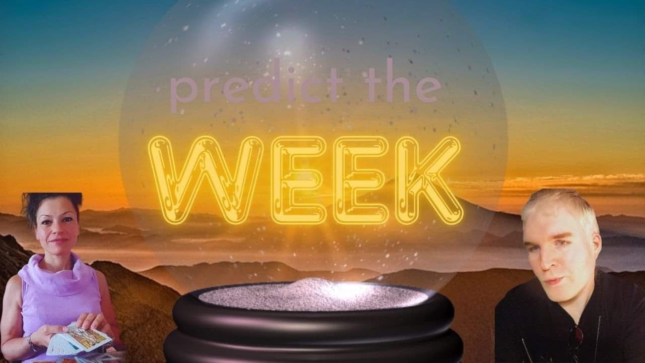 Predict the Week with Tor and Inbaal (Pyschic Medium Mediumship Tarot ...