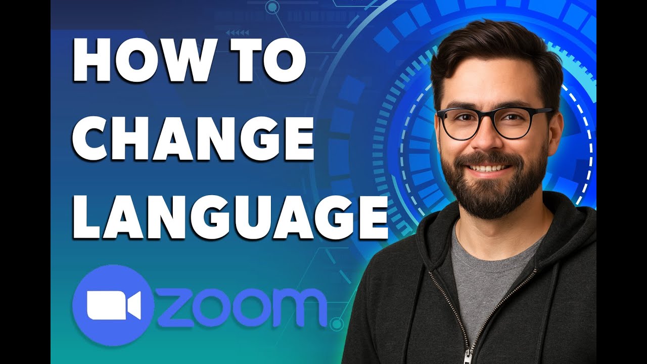How To Change Zoom Language [2026 Guide] - YouTube