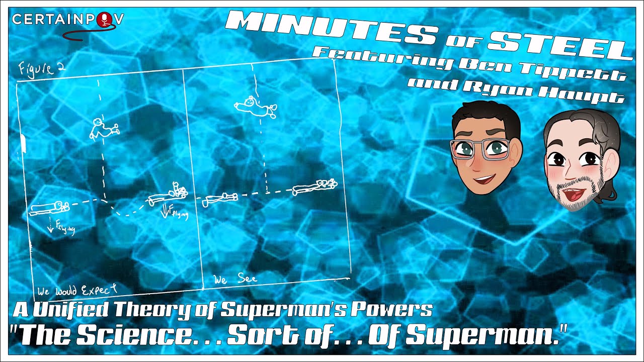 Minutes of Steel on A Unified Theory of Superman's Powers: The Science ...