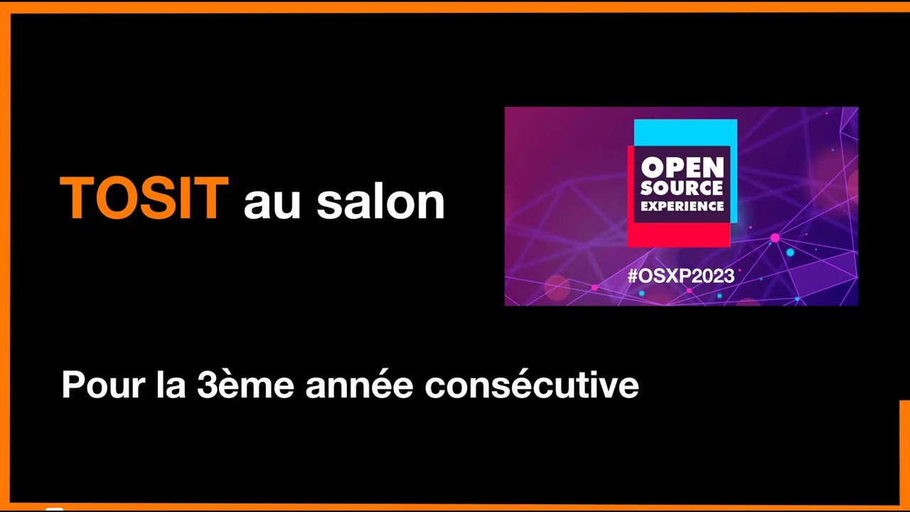 Conférences - Open Source Expérience TOSIT - (03.2023) - YouTube