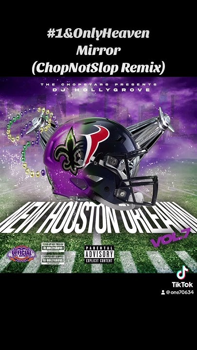 1&OnlyHeaven 29. Mirror (ChopNotSlop Remix) New Houston Orleanin Vol 7 ...