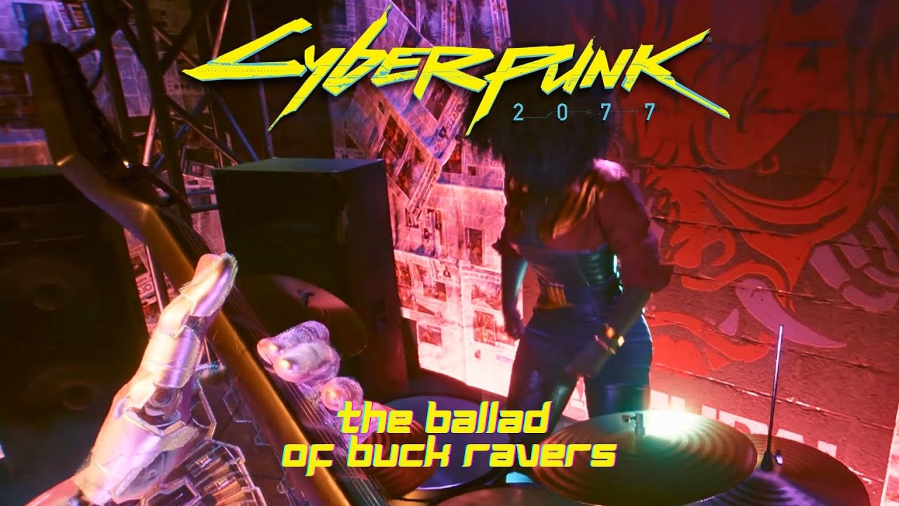 The Ballad of Buck Ravers - Cyberpunk 2077 - YouTube