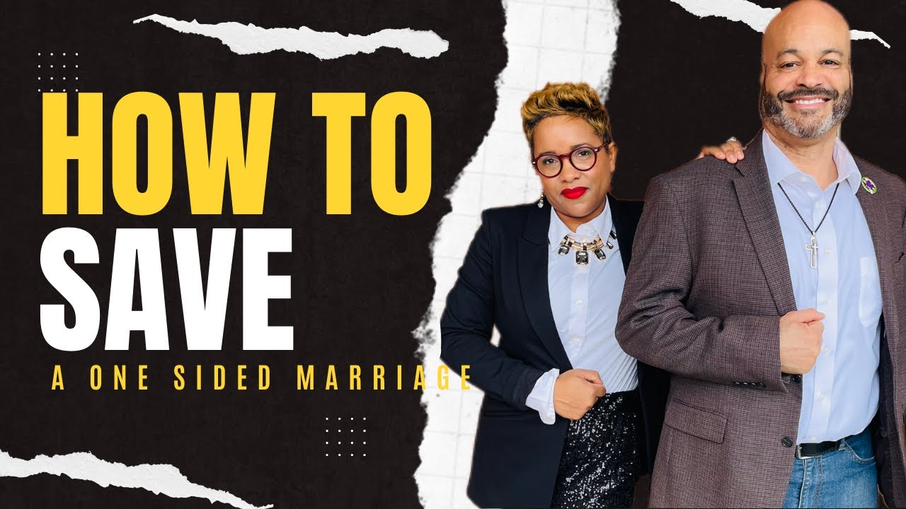 How to Save a One Sided Marriage - YouTube