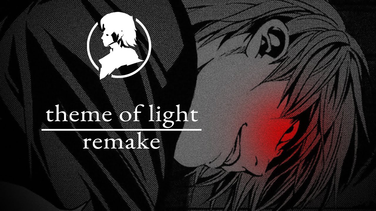 Theme Of Light — Remake | Death Note ☆ Bladevings ☆ - YouTube