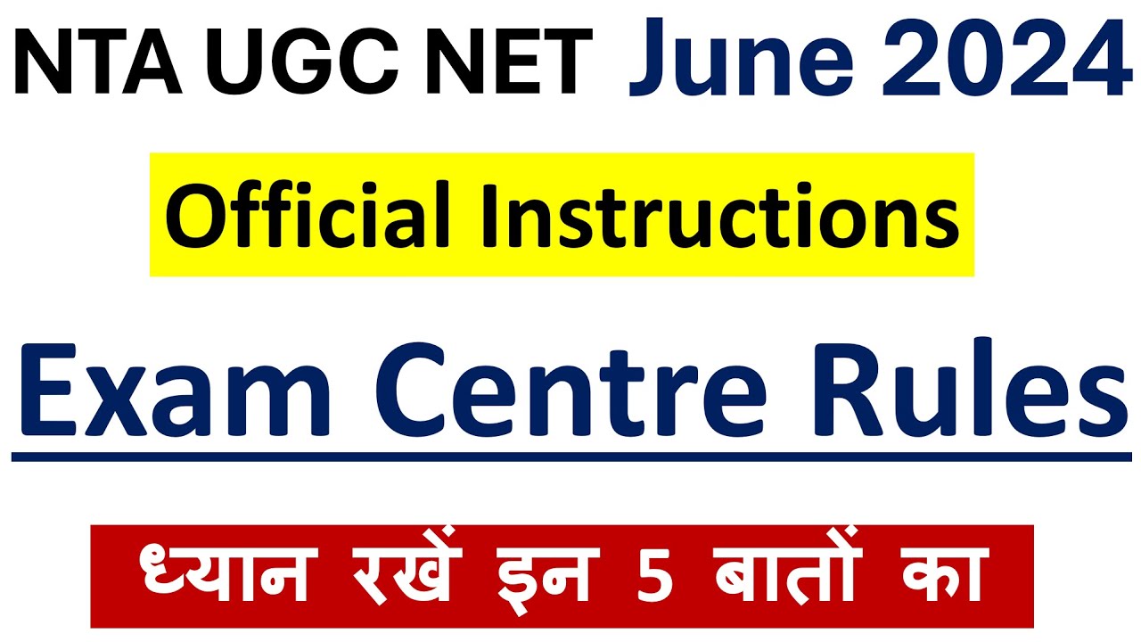 Important Instructions for UGC NET June 2024 Exam | Official Update for ...
