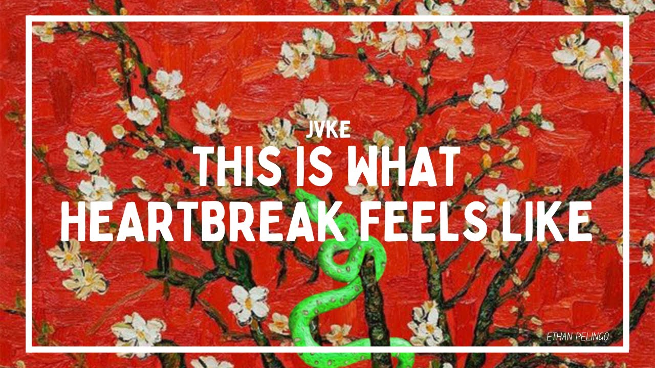 JVKE - this is what heartbreak feels like (Lyrics) - YouTube