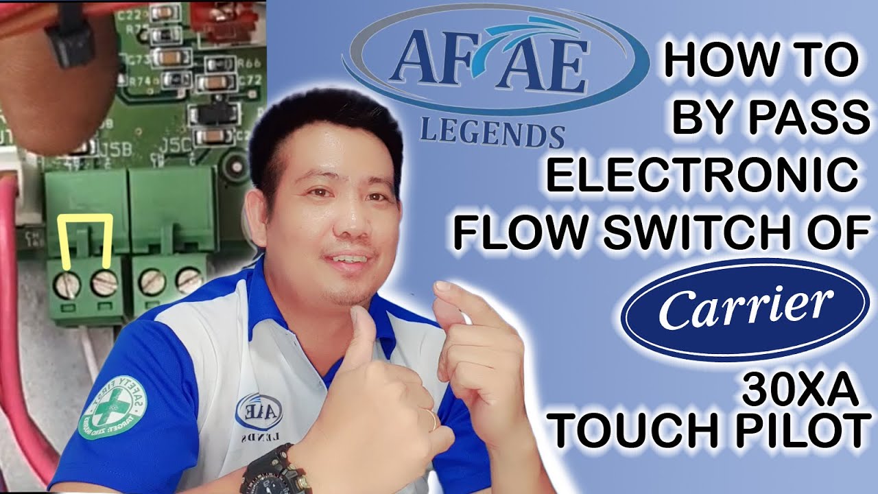 HOW TO BY PASS ELECTRONIC FLOW SWITCH 30XA TOUCH PILOT | CARRIER ...