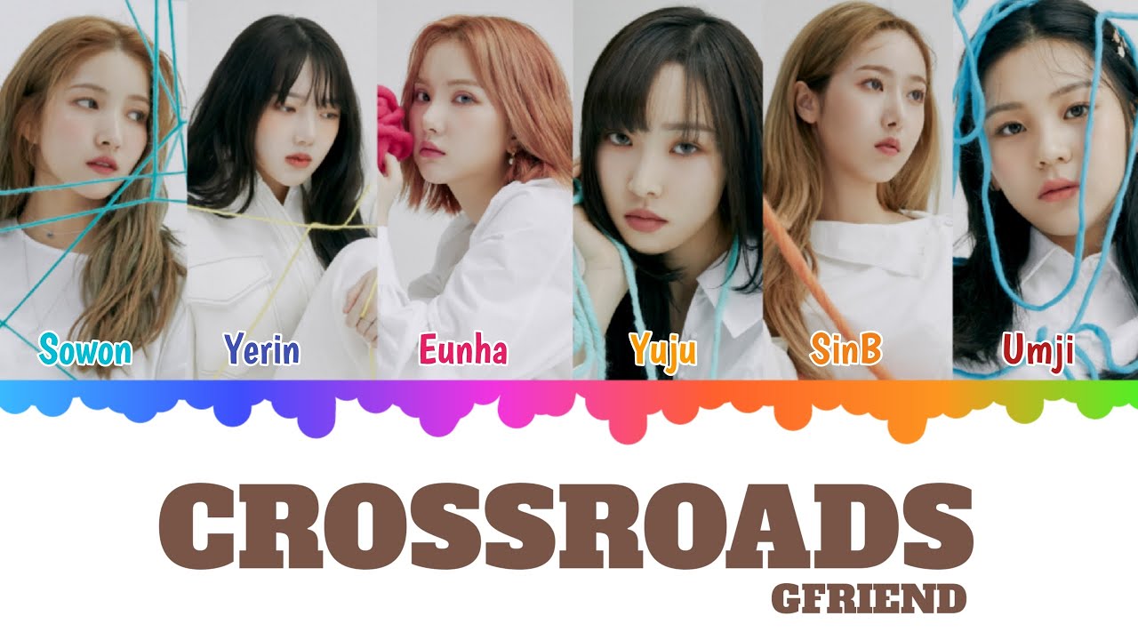 GFRIEND - CROSSROADS Han/Rom - YouTube