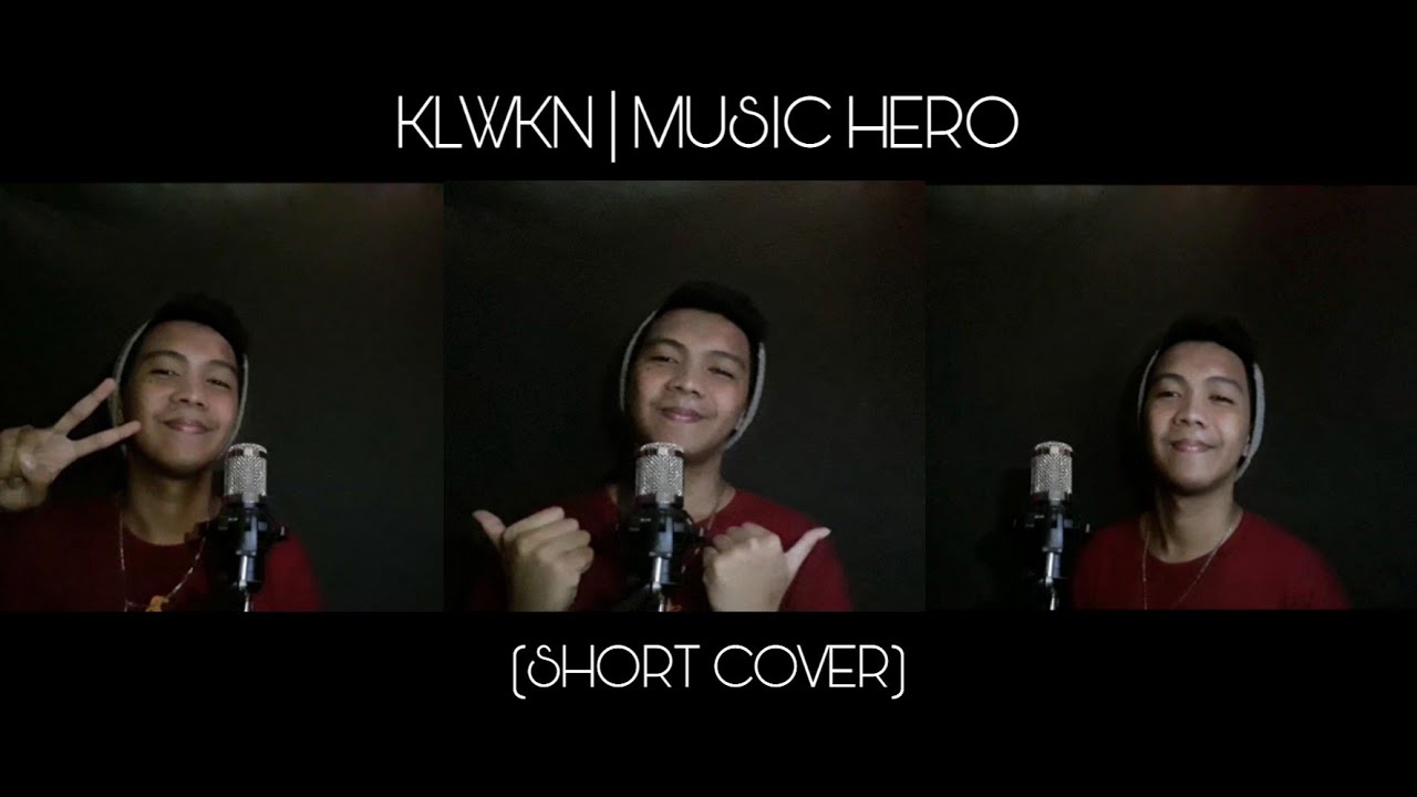 KLWKN - Music Hero | Jefrey Alas Cover - YouTube