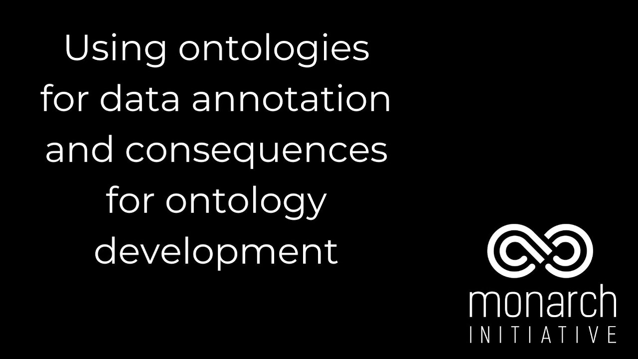 Using ontologies for data annotation and consequences for ontology development - YouTube
