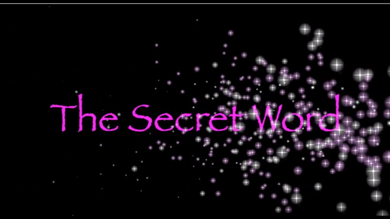 The Secret Word by Which All May Be Accomplished - YouTube