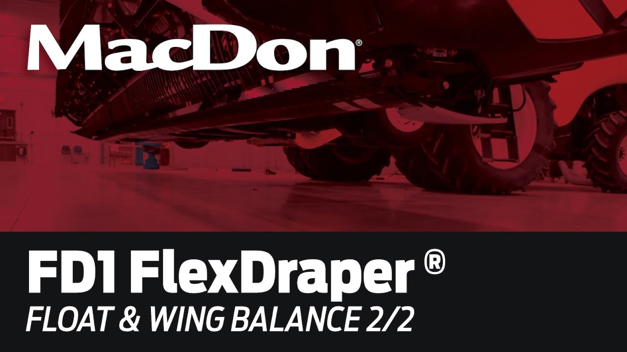 MacDon FD1 FlexDraper Set-Up - Float & Wing Balance 2 of 2 - YouTube