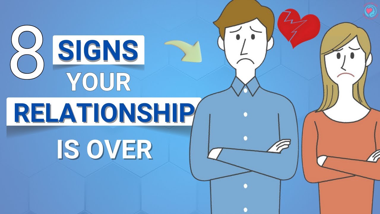 8 Signs Your Relationship is over | Breakup | Toxic Relation | Must ...