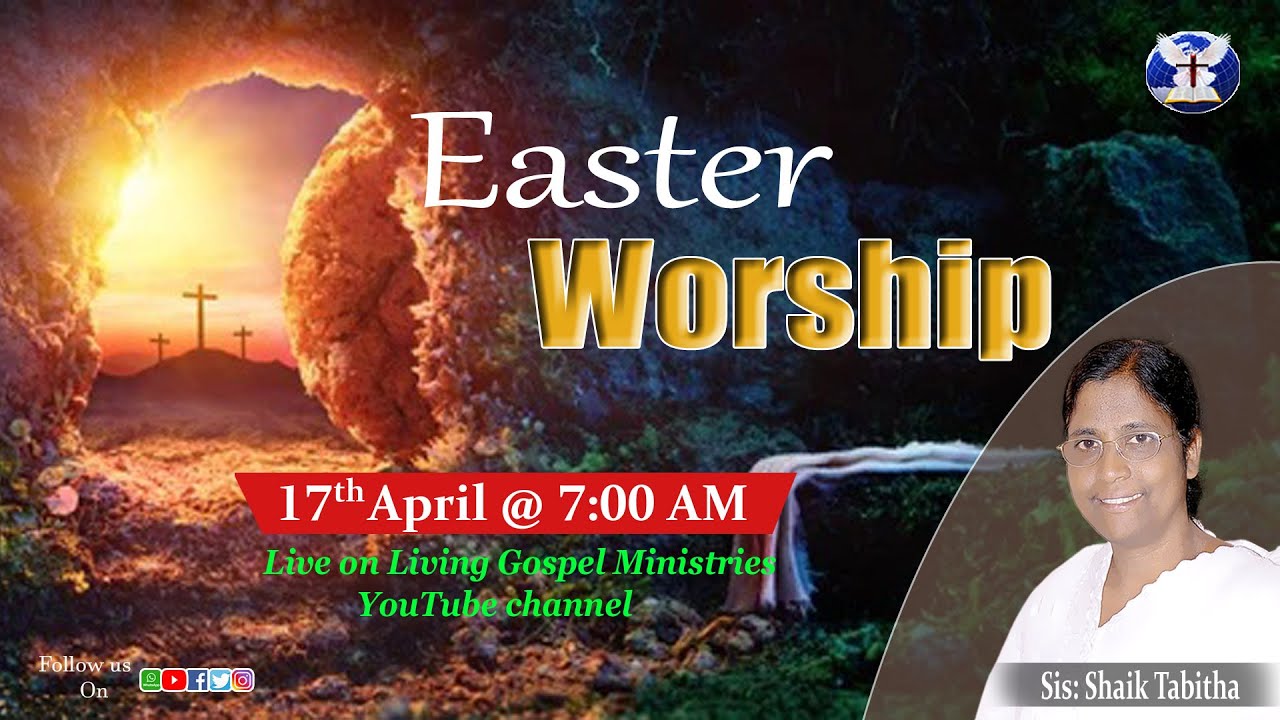 🔴 LIVE || 17th April, 2022. #Easter Worship || Sis: Shaik Tabitha ...