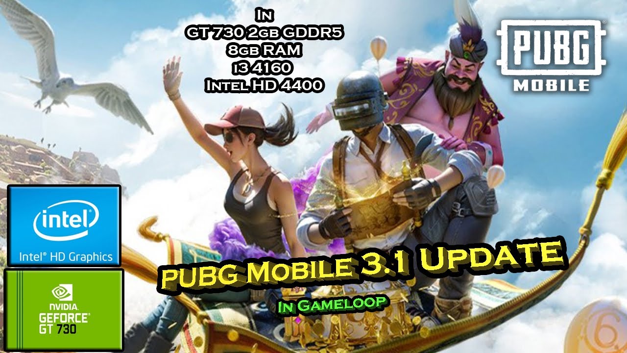 PUBG Mobile 3.1 Update Aladdin Mode | Test In | GT 730 2GB | 8GB RAM ...