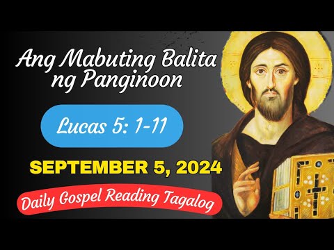 Daily Gospel Reading Tagalog, September 5 2024, Huwebes, Ang Mabuting ...