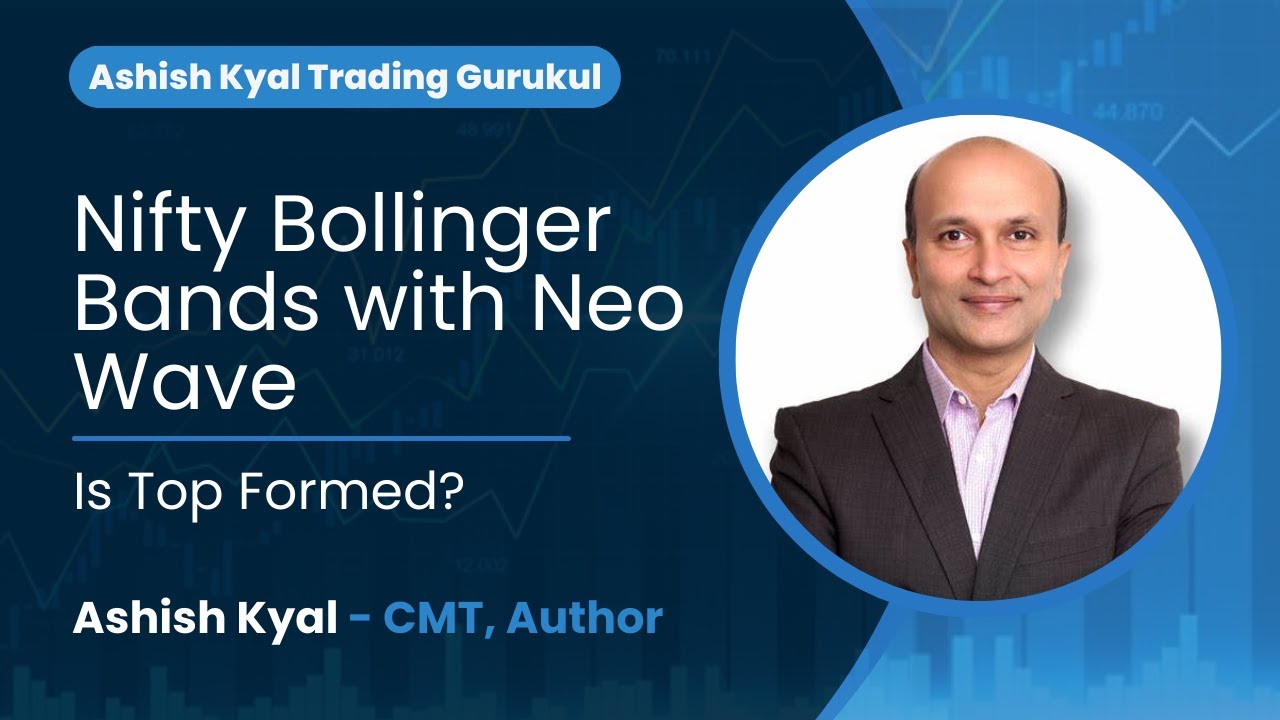 Nifty Bollinger Bands with Neo wave - Is Top Formed? - YouTube