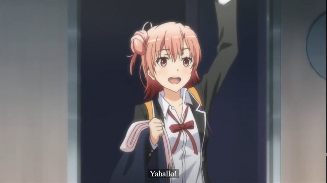 Every Yui Yuigahama say "Ya Hallo" in Oregairu (My Teen Romantic Comedy ...