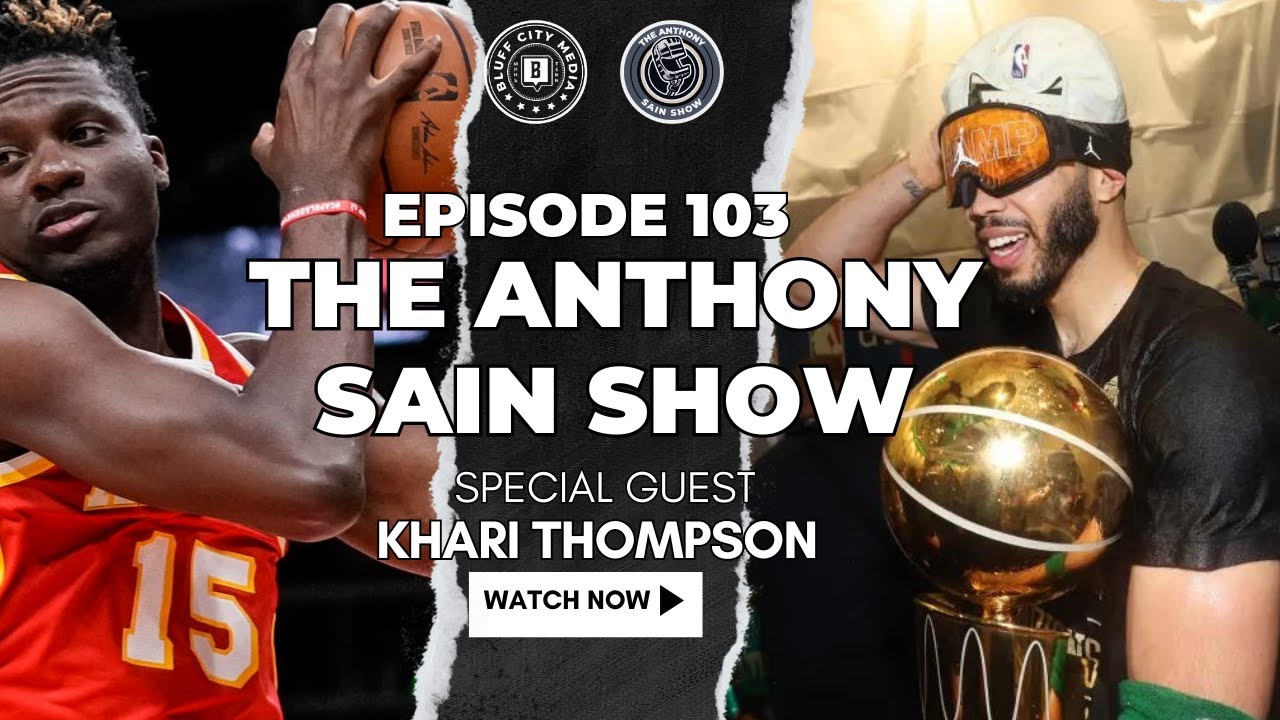 The Anthony Sain Show Ep 103: Boston Wins the Championship; Grizzlies ...