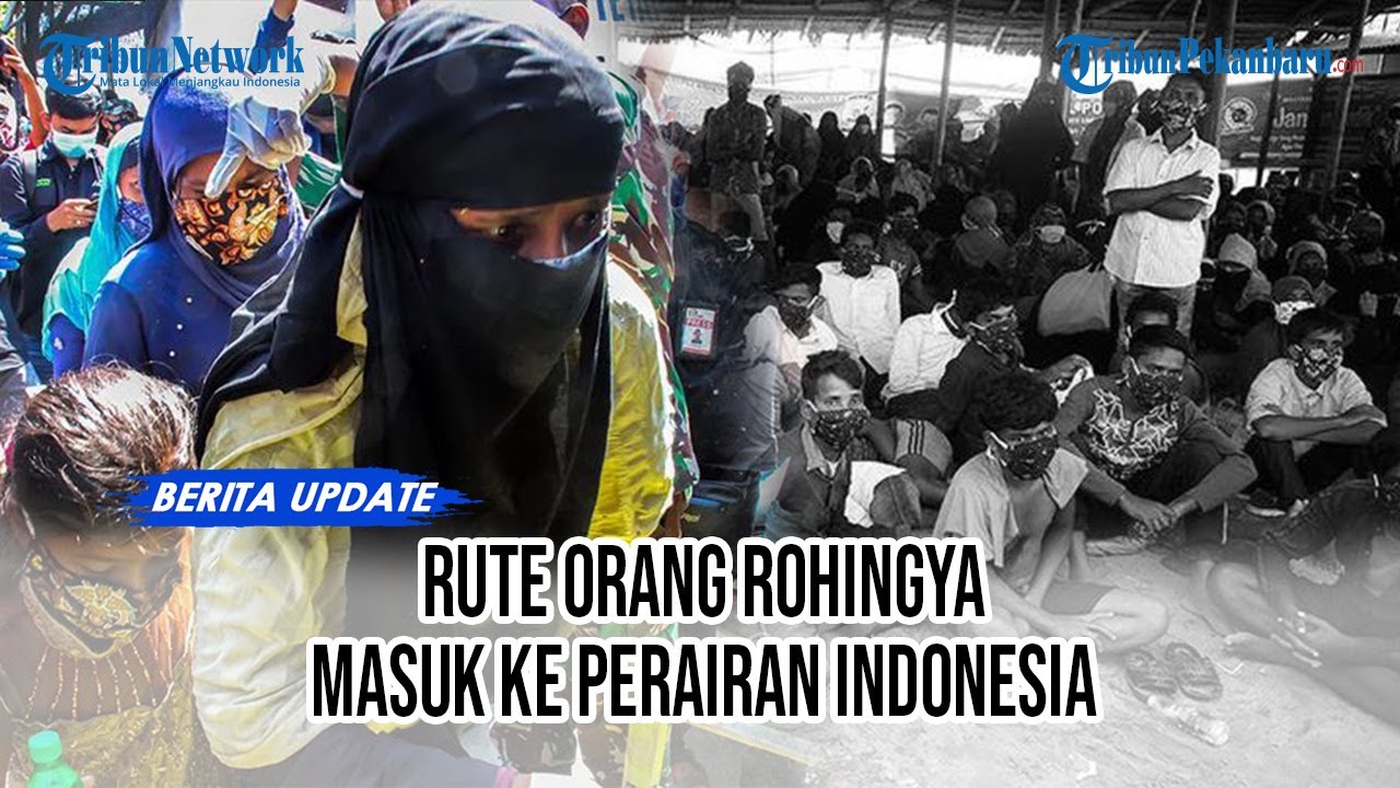 Rute Orang Rohingya Masuk ke Perairan Indonesia - YouTube