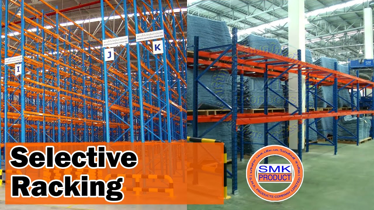 Selective Rack ชั้นวางสินค้าที่มีการจัดเก็บสินค้าบนพาเลท - YouTube