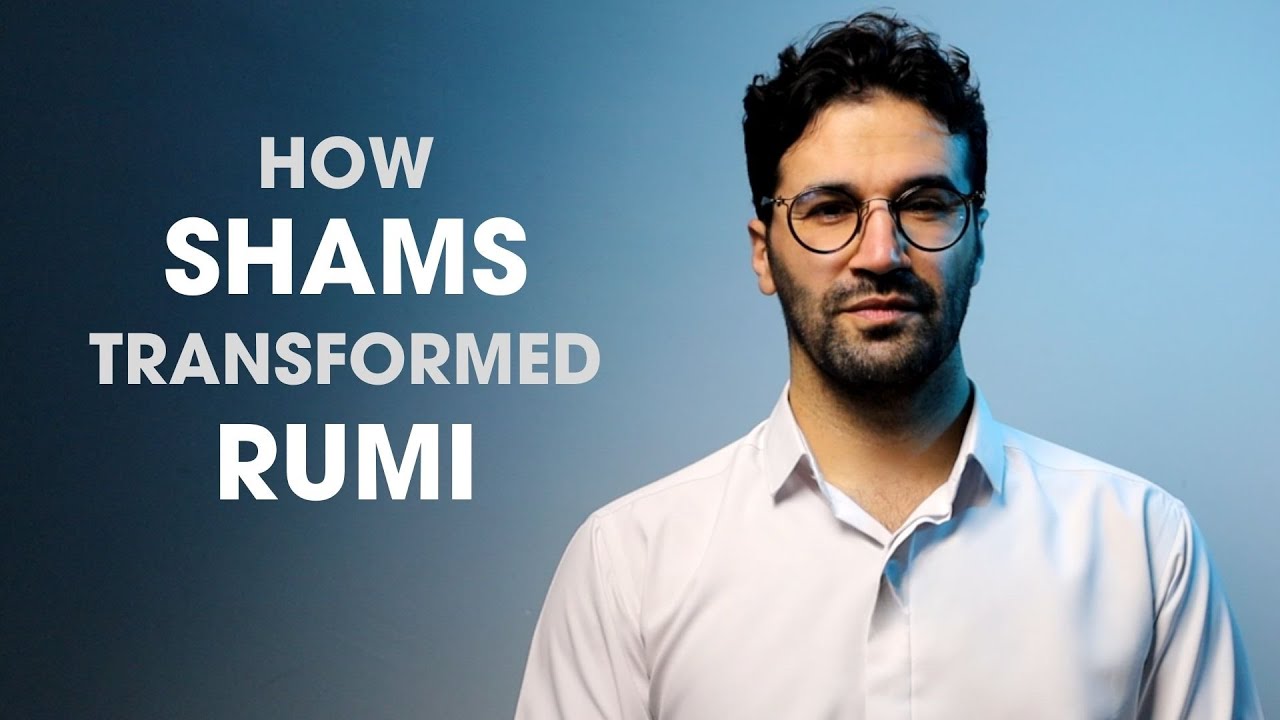 Ep.21. How Did Shams Transform Rumi’s Life Forever? (part 1/2) | Ghazal ...