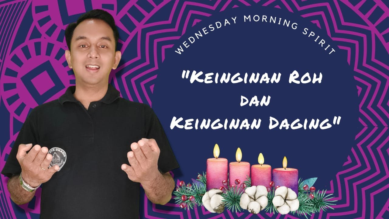 Keinginan Roh dan Keinginan Daging - YouTube