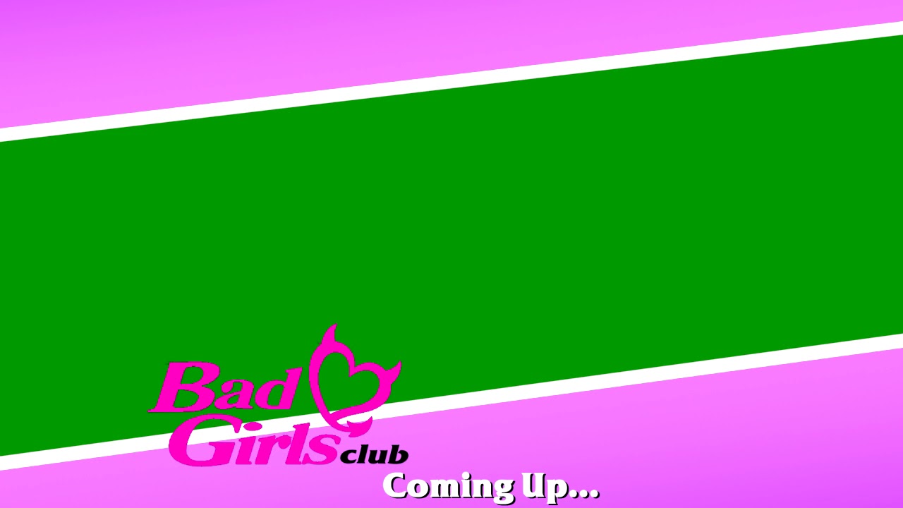 Bad Girls Club - 'Coming Up' Template [w/ flash] - YouTube