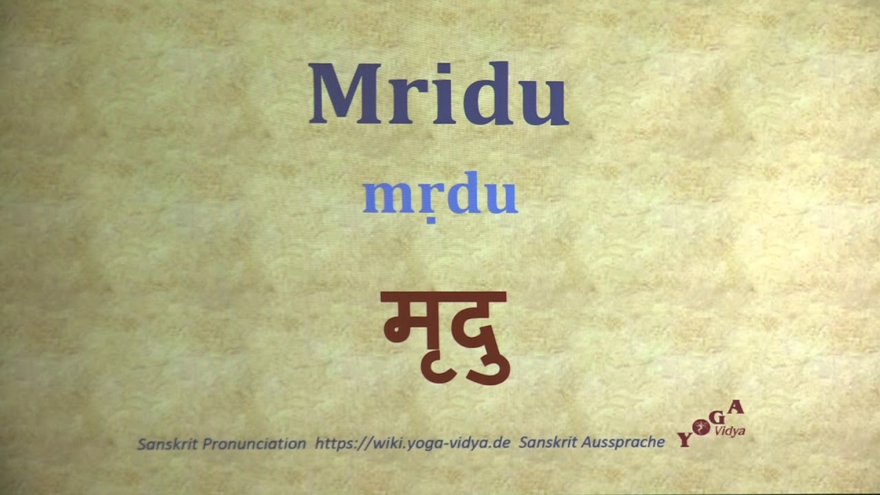 Mridu Pronunciation Sanskrit मृदु mṛdu - YouTube
