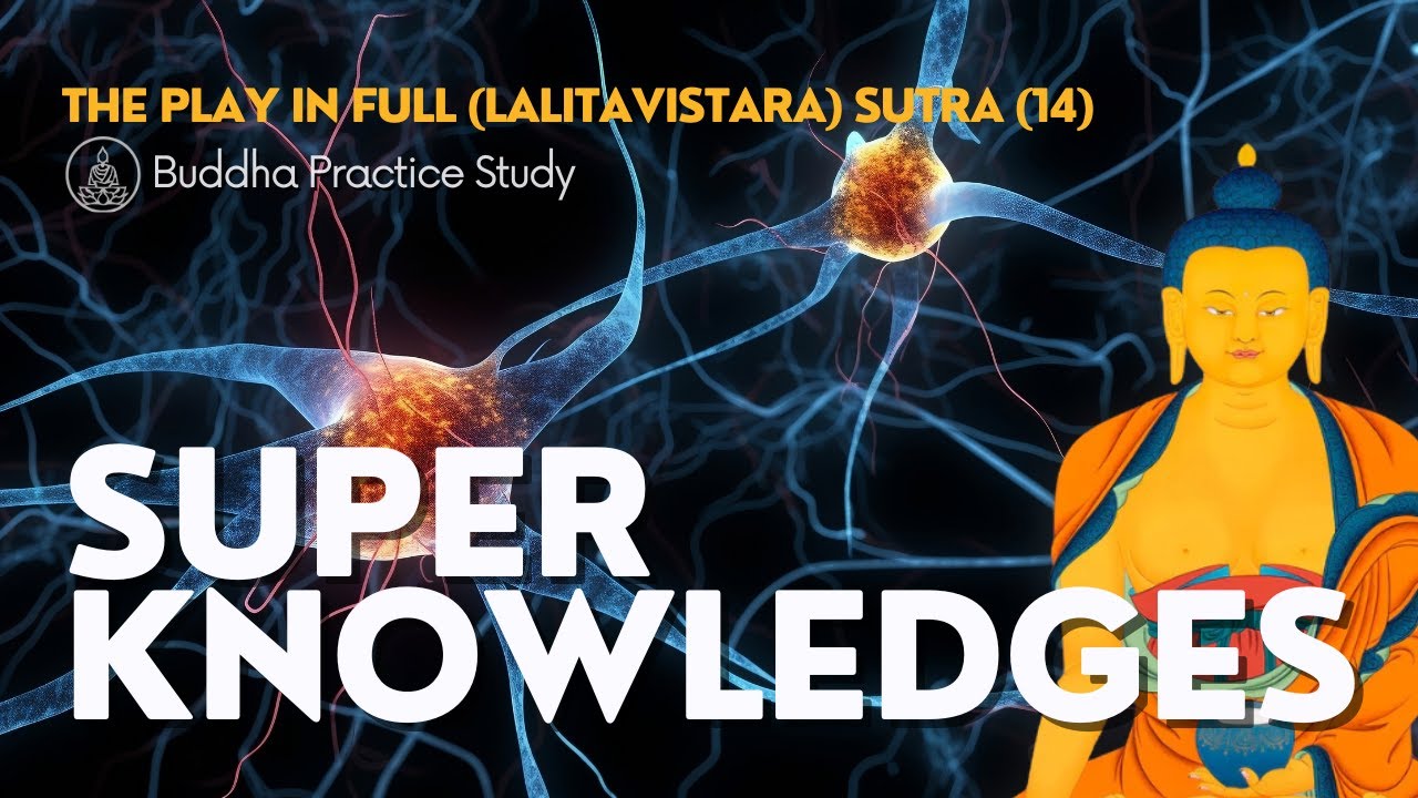 The Play in Full (Lalitavistara) Sutra (14) | Enlightenment or Ego? | 5 ...