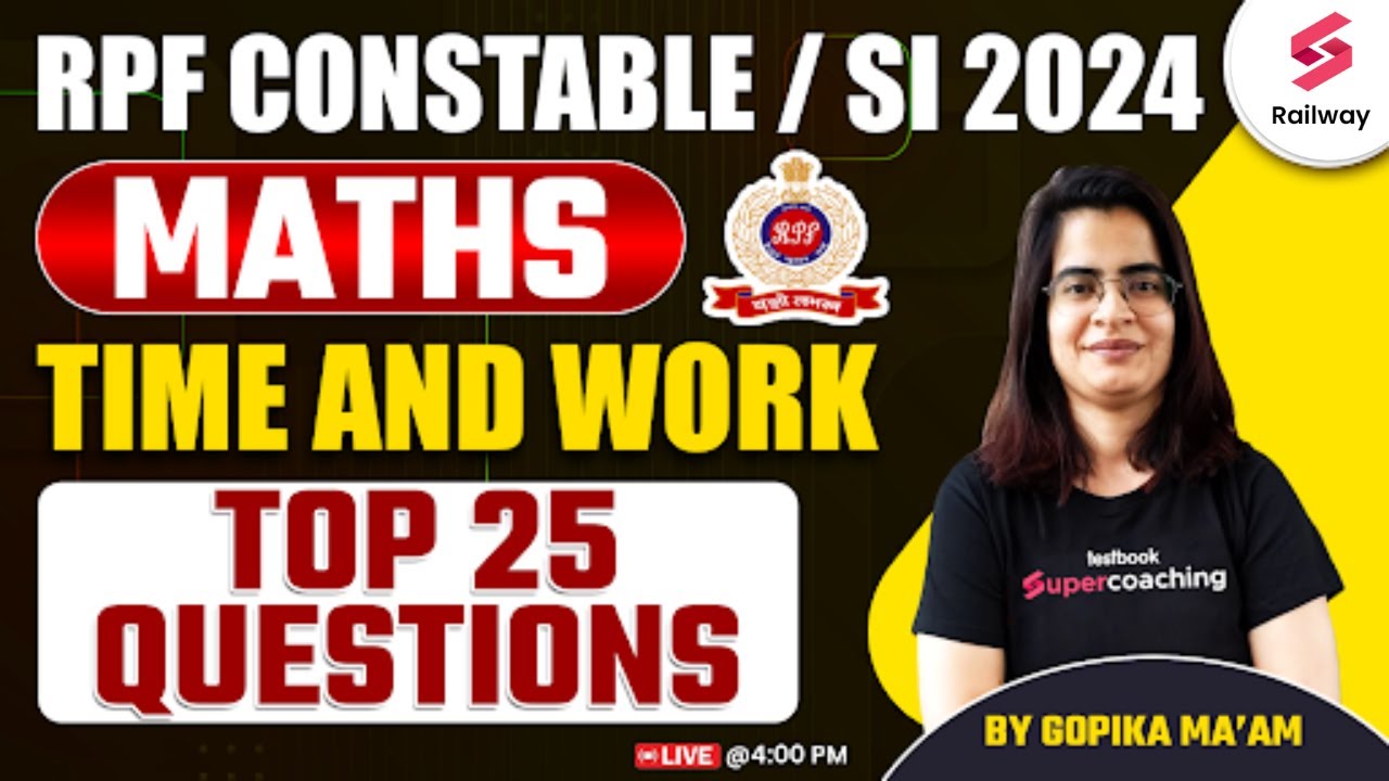 RPF Constable 2024 Maths PYQs | Time and Work Top 25 PYQ Questions ...