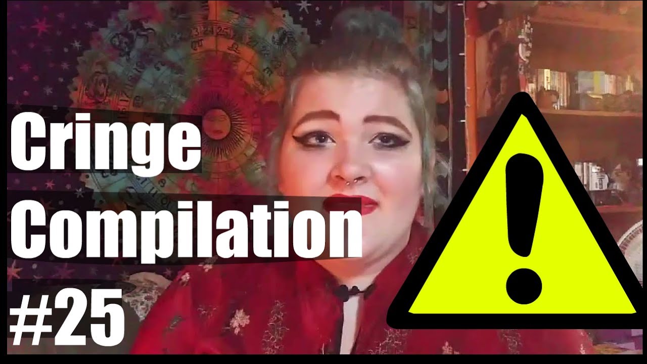 Cringe Compilation #25 [Extreme Cringe Alert] (Sources in the ...
