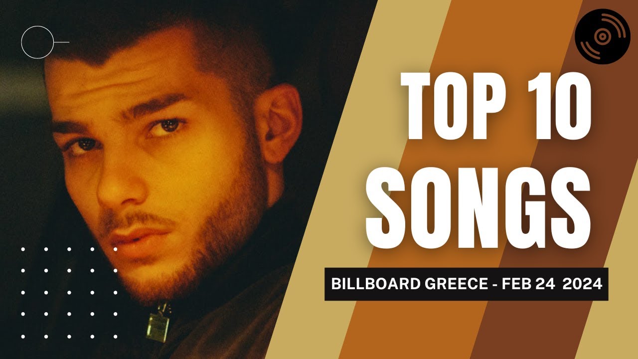 TOP 10 Songs Greece (Week of Feb 24, 2024) - YouTube