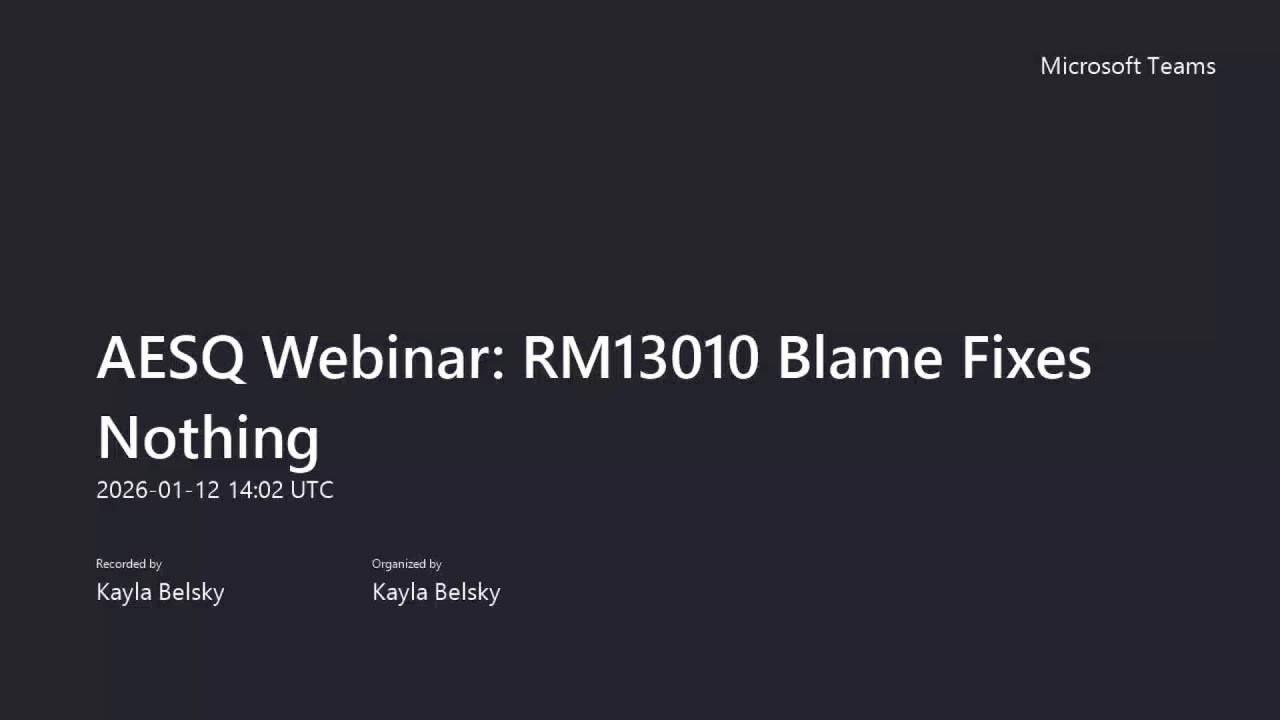 AESQ Webinar: RM13010 Blame Fixes Nothing - YouTube