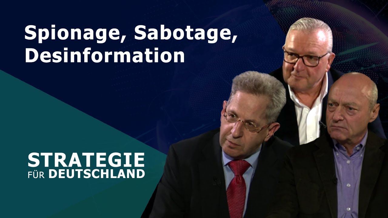 Strategie für Deutschland - Spionage, Sabotage, Desinformation - YouTube