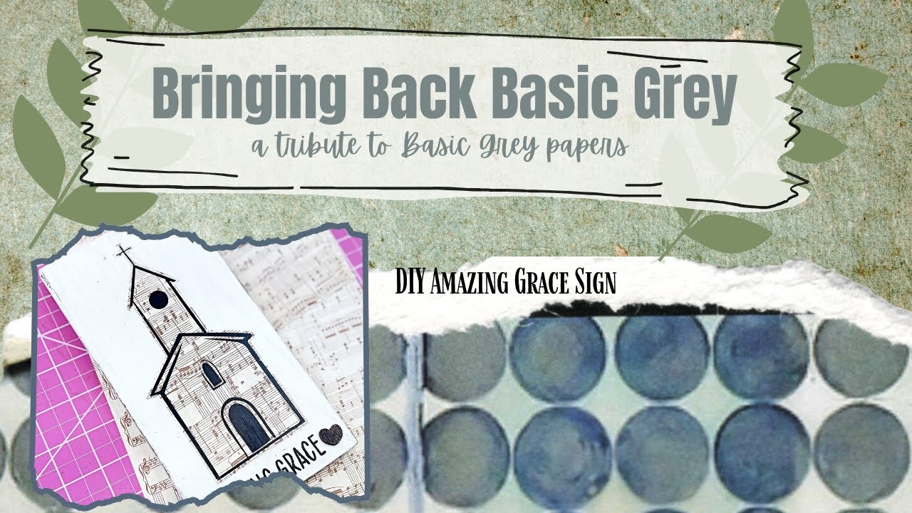 Amazing Grace Sign Tutorial with Basic Grey Paper - Bringing Back Basic ...