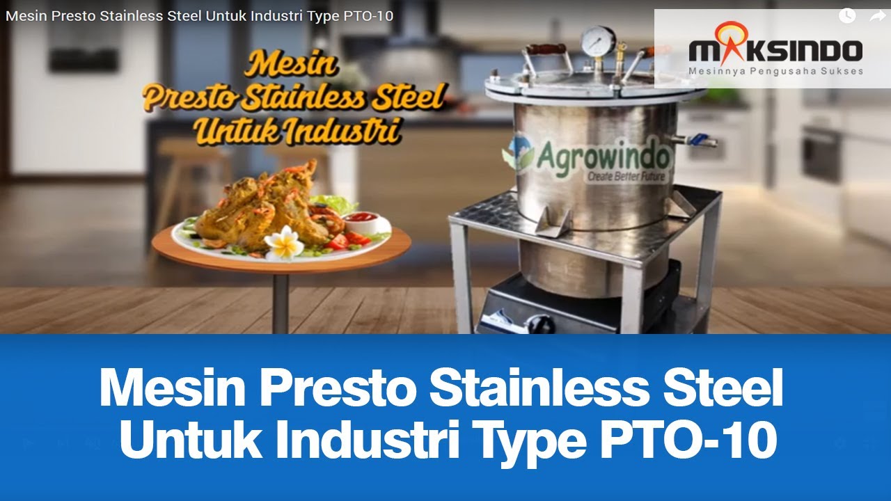 Mesin Presto Stainless Steel Untuk Industri Type PTO-10 - YouTube