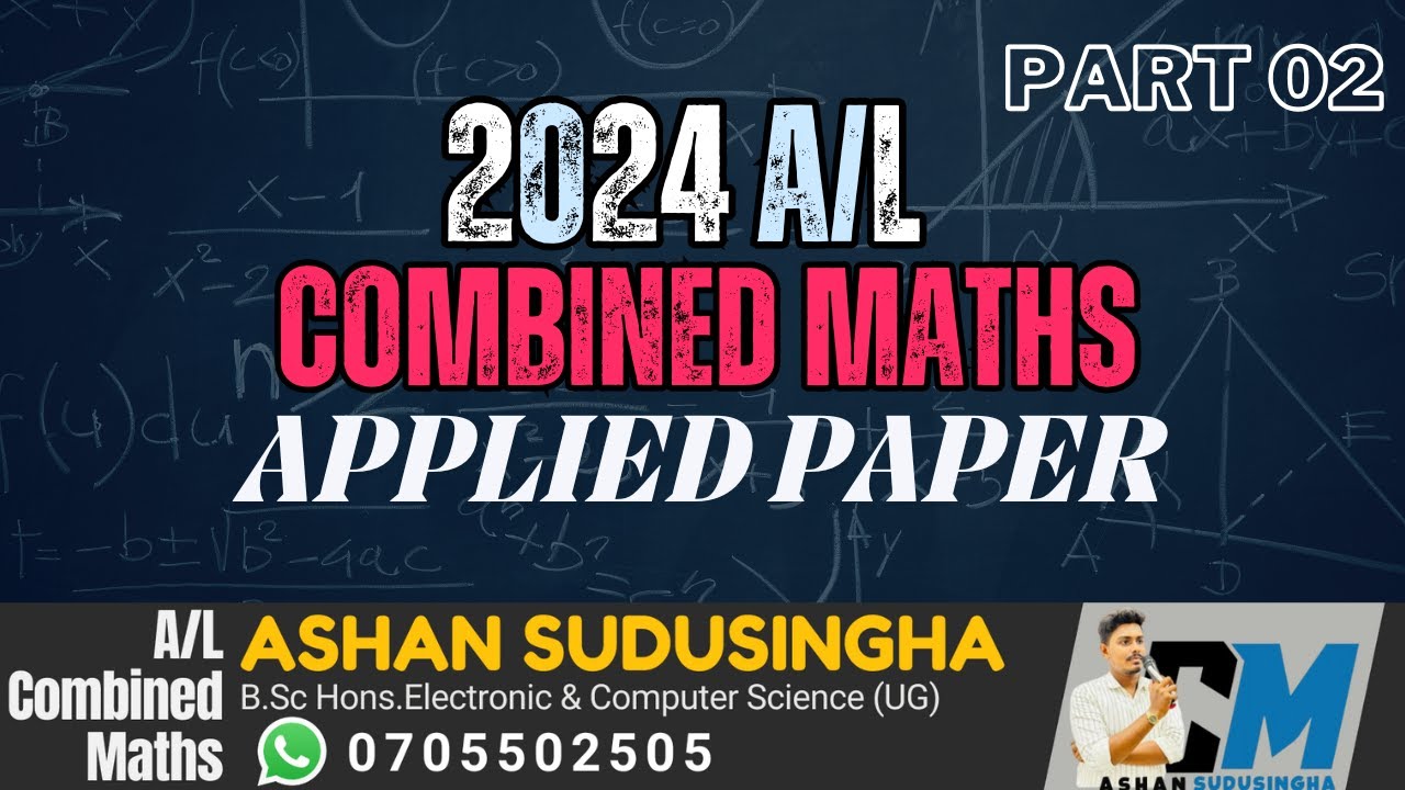 2024 A/L Combined Maths Applied Paper Discussion Video 01 | Relative ...