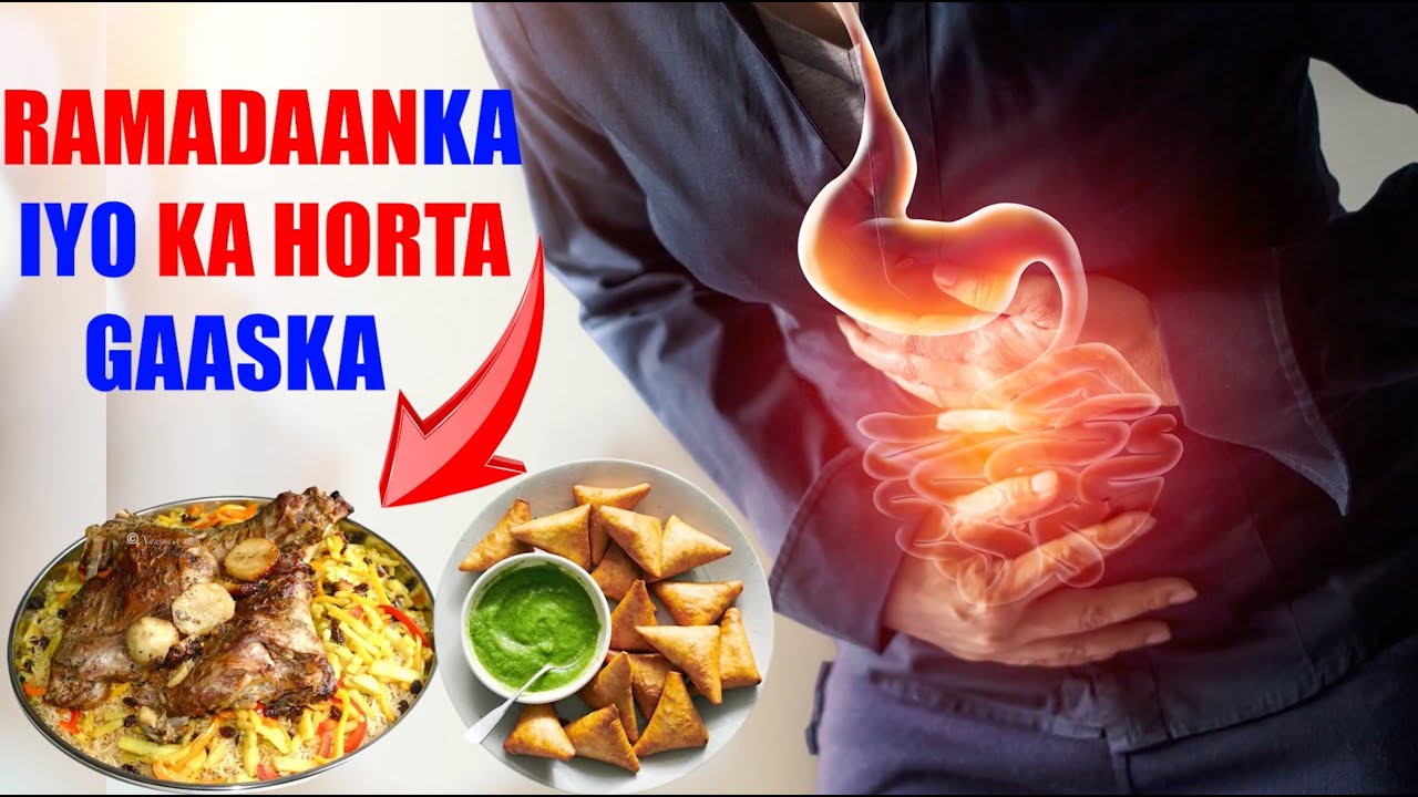 Sidee leysaga Daweyaa Xanuunka Gaaska 𝐁𝐢𝐬𝐡𝐚 𝐑𝐚𝐦𝐚𝐝𝐚𝐚𝐧? - YouTube
